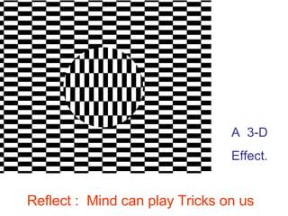 Eye Or Mind Trickery | PPT