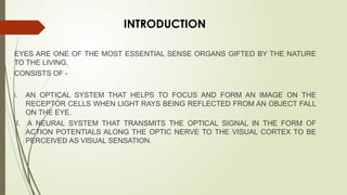 EYE 1 MBBSspecial senses -EYE for first year MBBS students .pptx