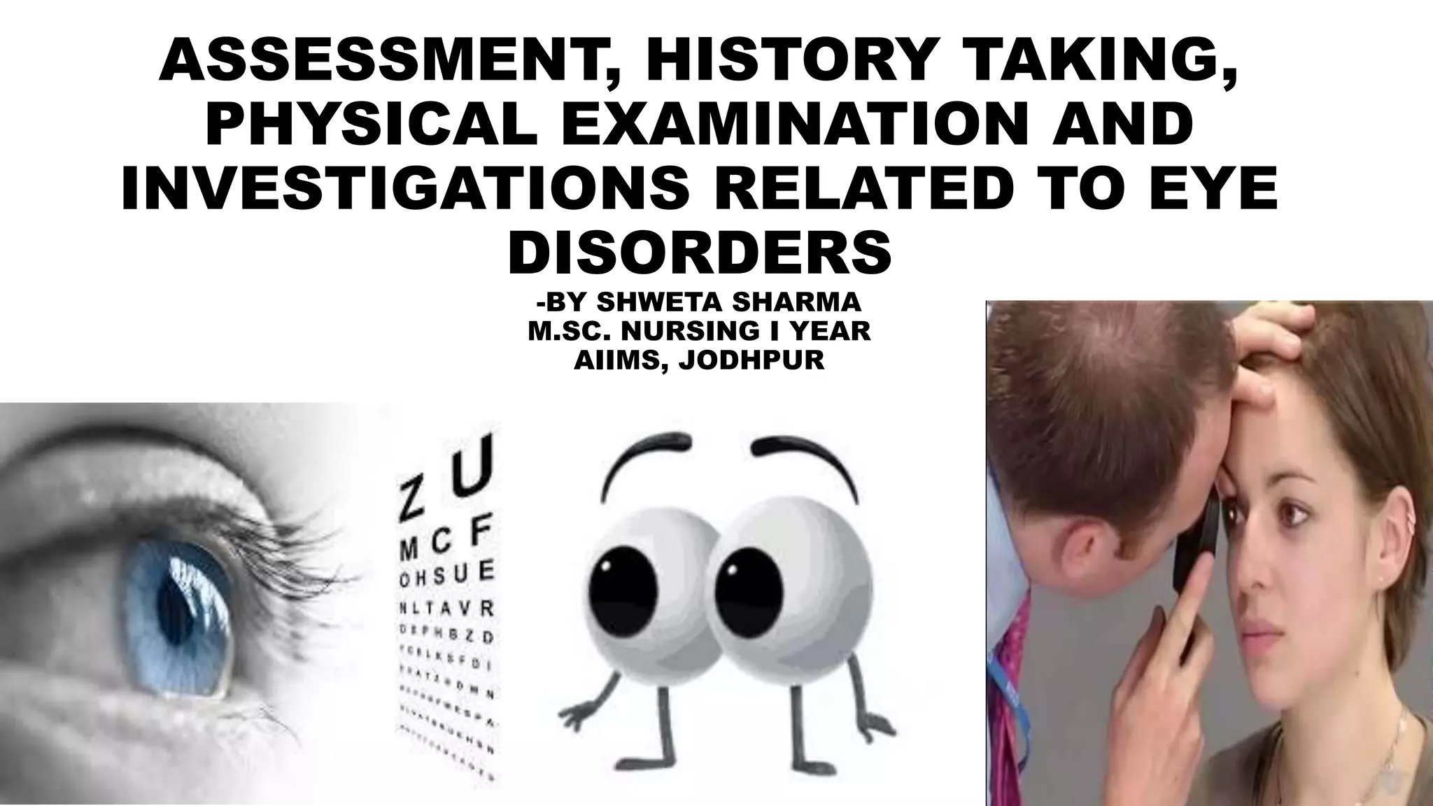 Eye assessment | PPTX