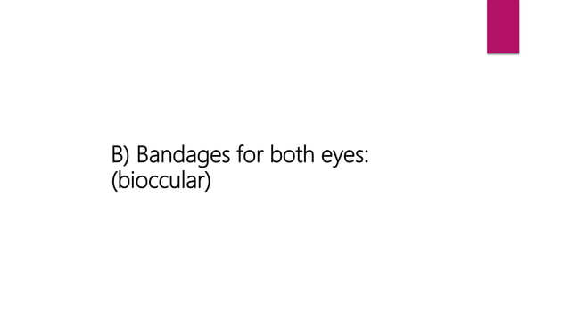 Eye Bandaging Nursing Procedure | PPTX