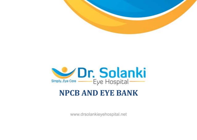 Eye bank | PPTX | Eye and Vision Conditions | Diseases and Conditions