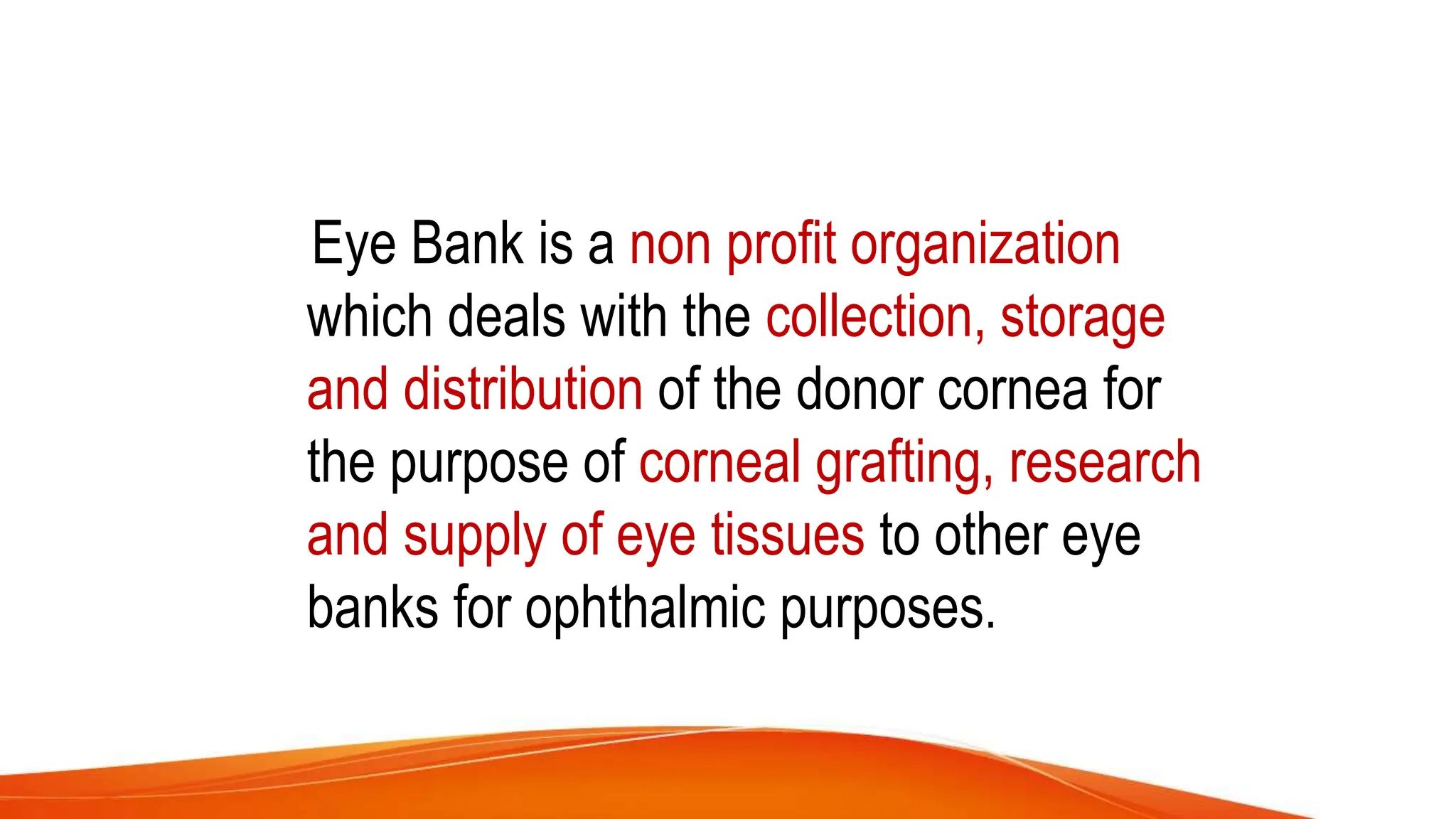 eye bank for ophthalmology medical students | PPTX