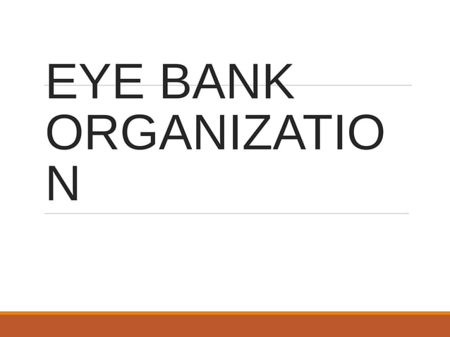 Eye banking | PPT