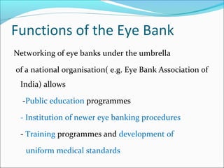 Eye banking and corneal transplantation 10.03.16,dr.k.n.jha