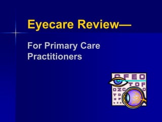 Eyecare Review.ppt