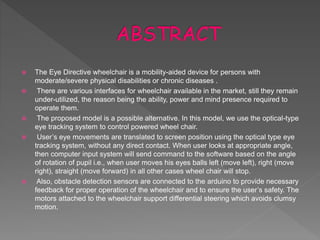 Eye directive wheel chair | PPTX
