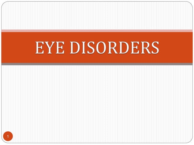 Eye disorder medical surgical nursing.ppt | Eye and Vision Conditions | Diseases and Conditions