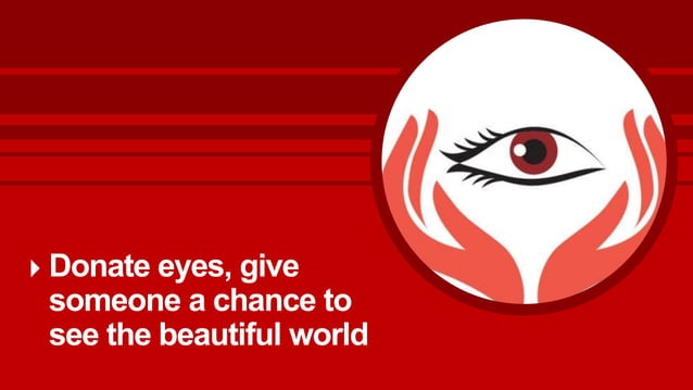 Eye donation campaign | PPT