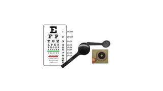 EYE Examination.pptx- ANATOMY AND PHYSIOLOGY | PPT