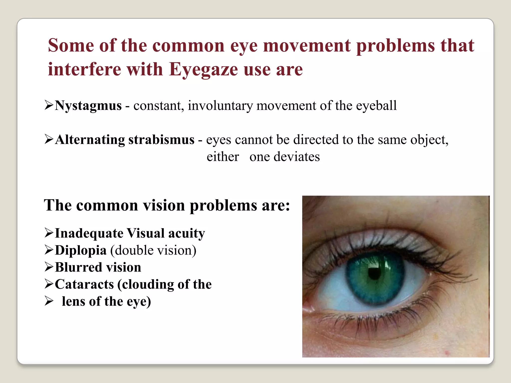 Eye gaze communication | PPTX