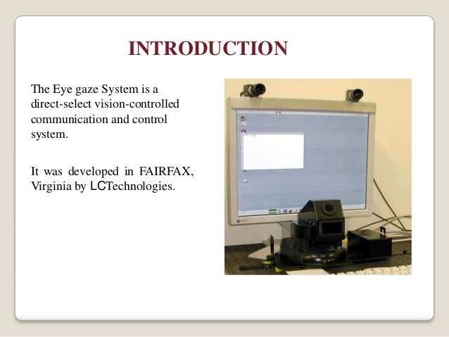 Eye Gaze Communication Eye Gaze Communication