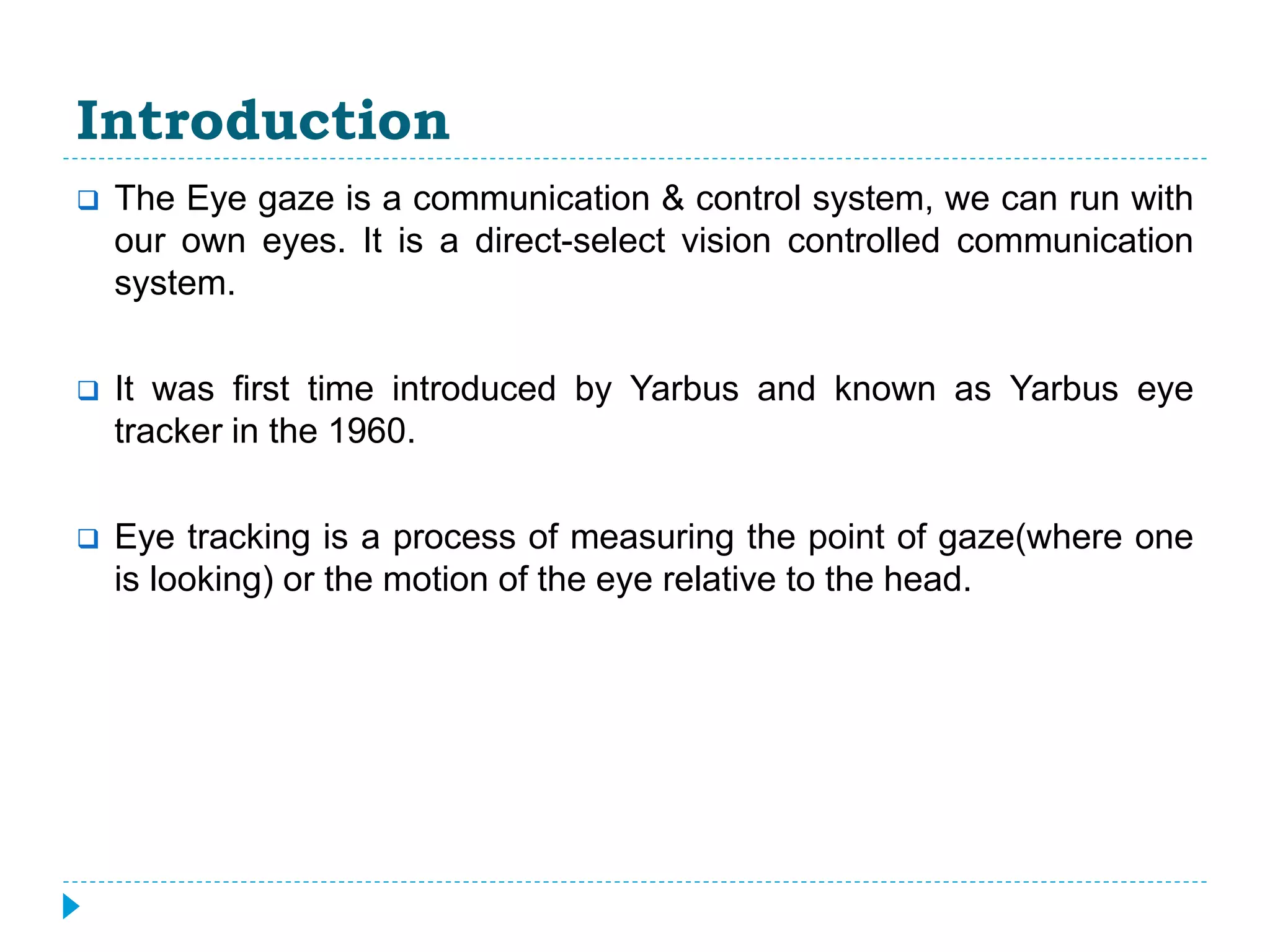 Eye Gaze Communication system | PPTX