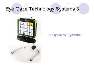 Eye gaze technology | PPT