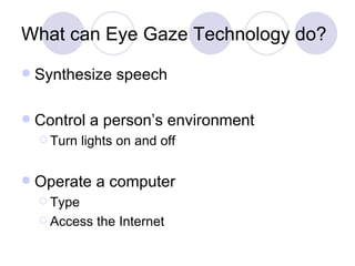Eye gaze technology | PPT