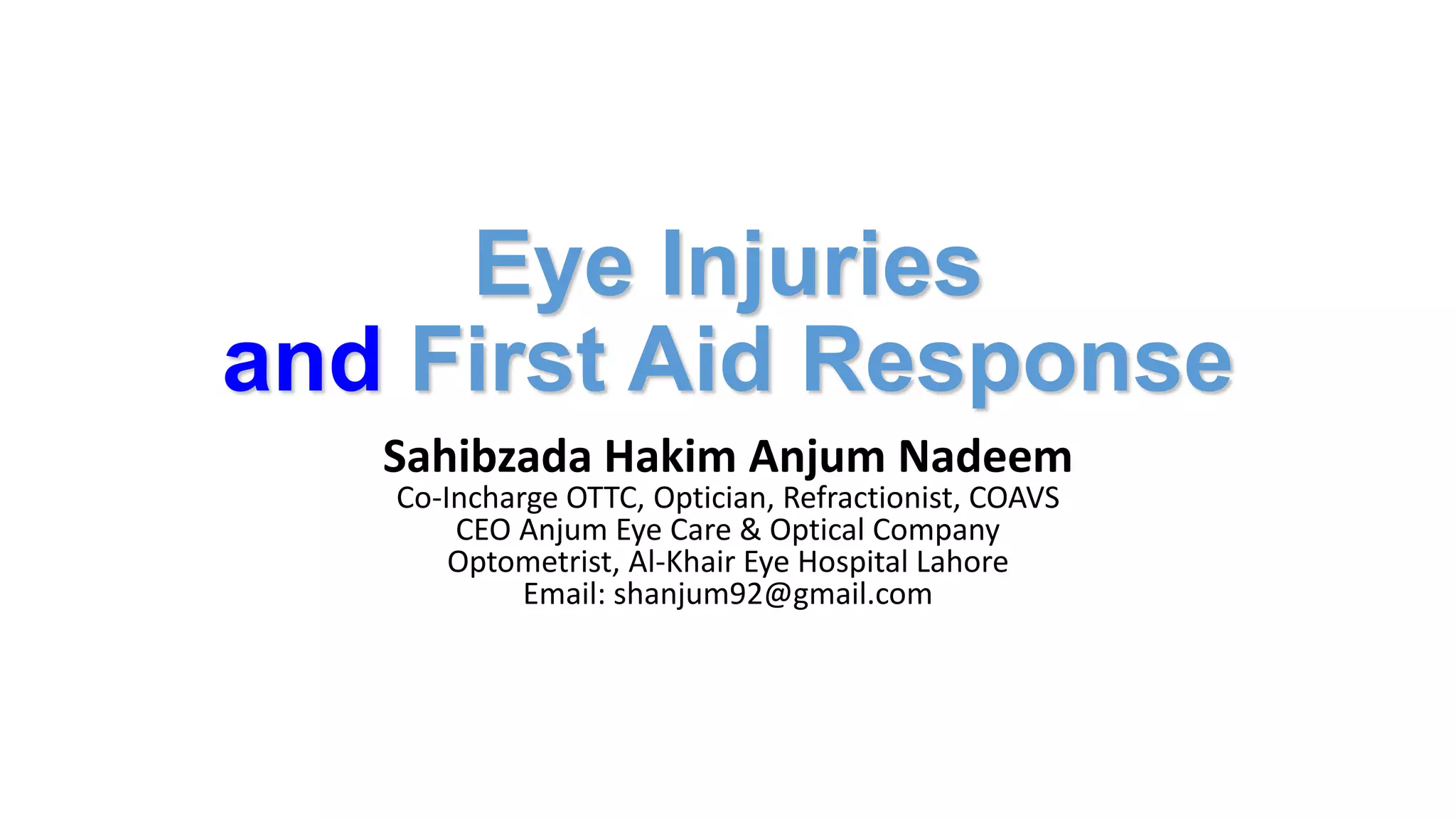 Eye injuries and first aid response | PPTX