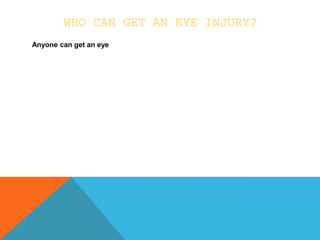 Eye injurys | PPTX
