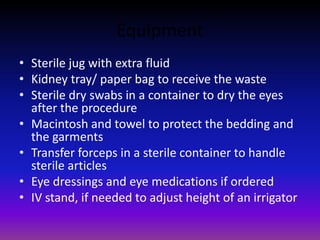 Eye irrigation | PPTX