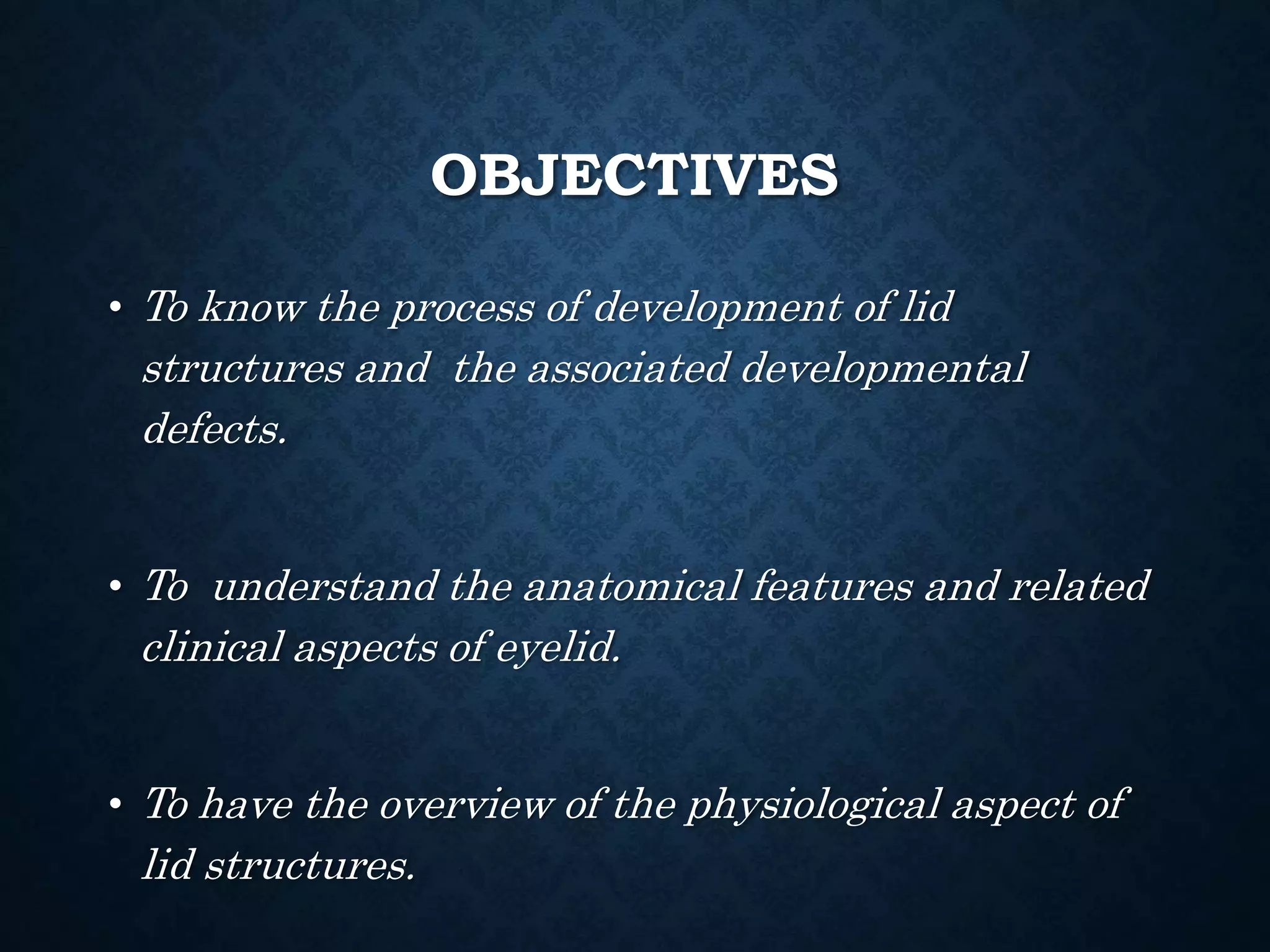 Eyelid anatomy and physiology | PPTX