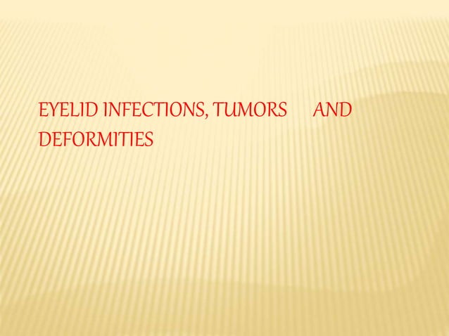 Eyelid infections ppt | PPTX | Eye and Vision Conditions | Diseases and ...