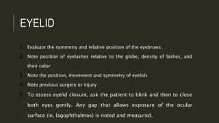 Eyelid, Lacrimal System, and Orbital Examination (1).pptx