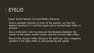 Eyelid, Lacrimal System, and Orbital Examination (1).pptx