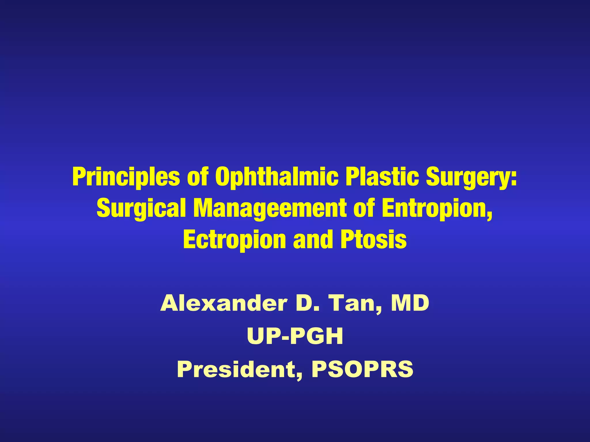 Eyelid Surgery for Ophthalmic Clinical Course UPPGH | PPT