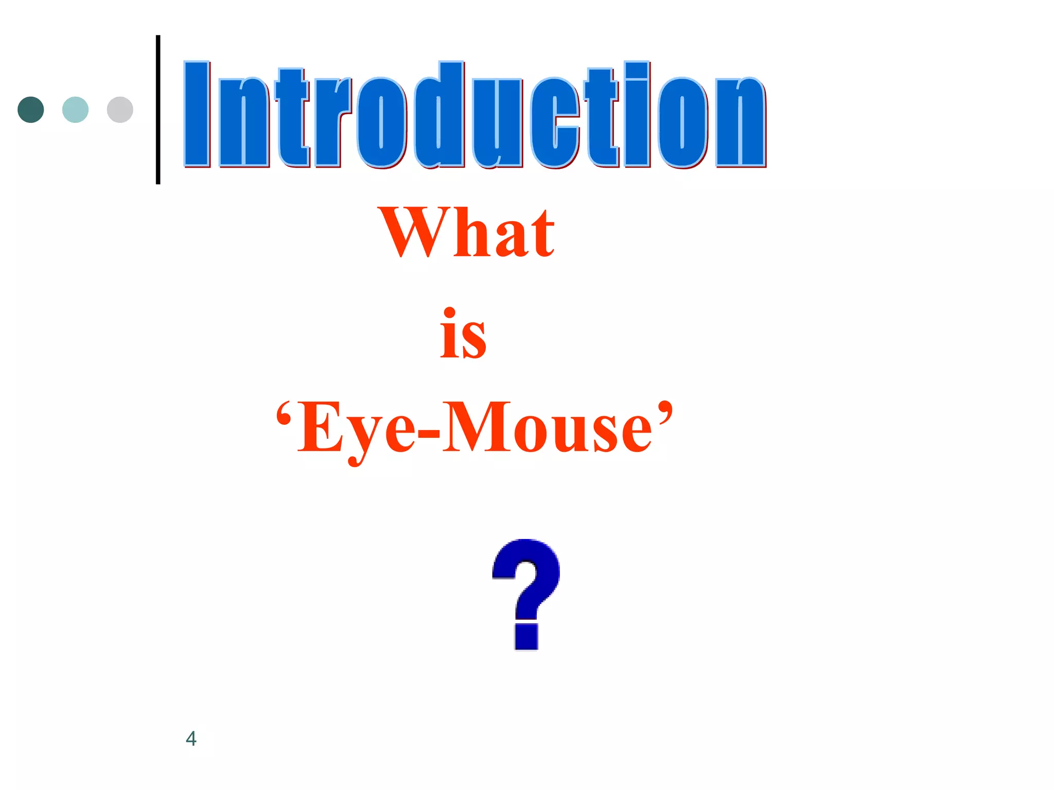 Eye mouse ppt | PPT