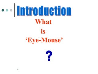 Eye mouse ppt | PPT
