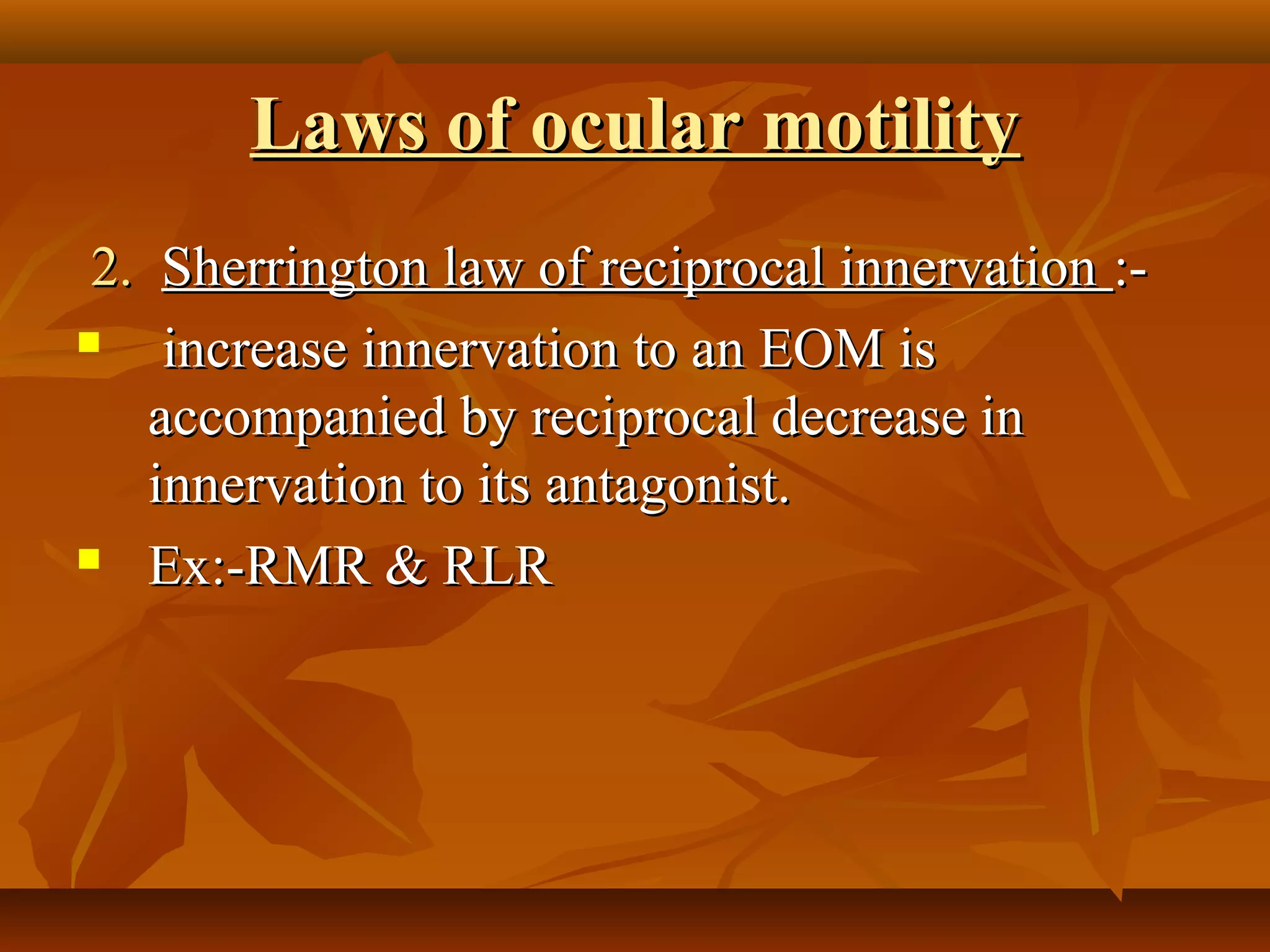 Eye muscles and ocular movements, laws of ocular motility | PPT