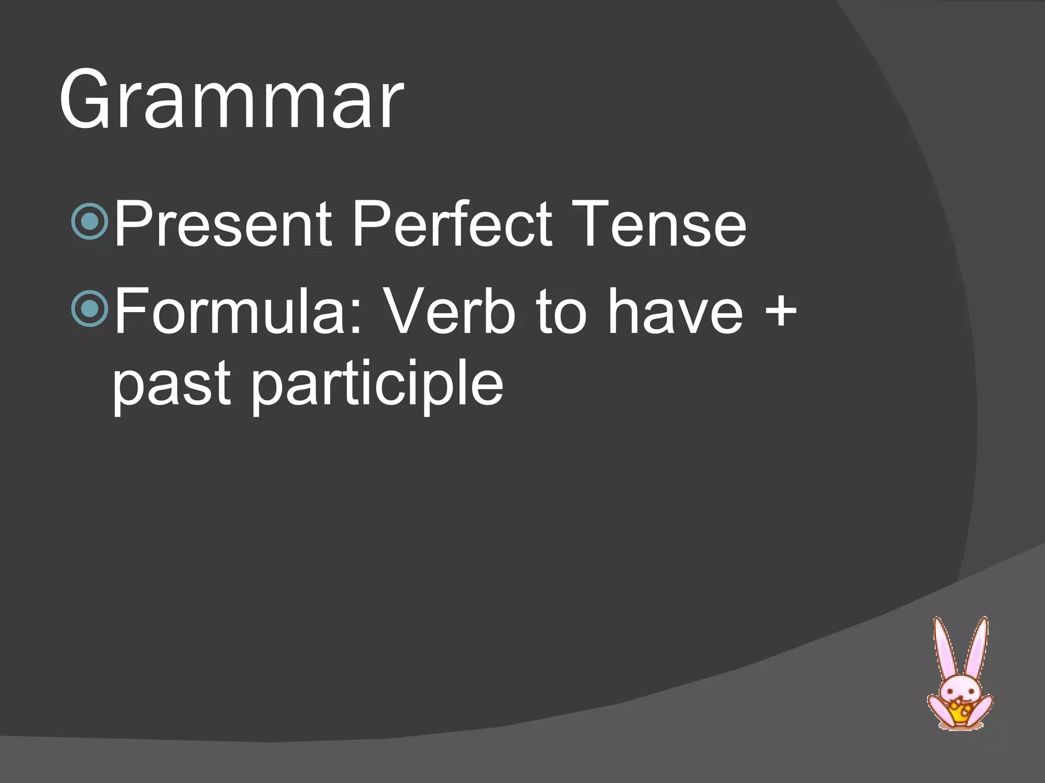 Present Perfect Tense | PPT