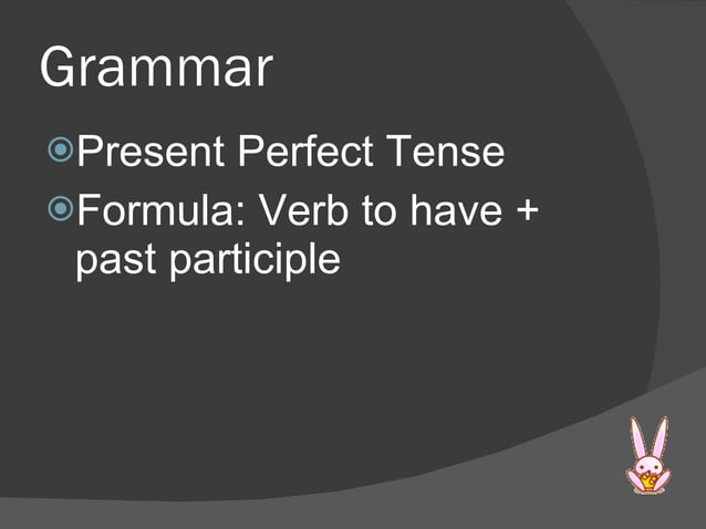 Present Perfect Tense | PPT