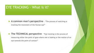 Eye tracking – an innovative monitor | PPT