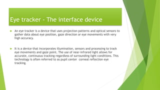 Eye tracking – an innovative monitor | PPT