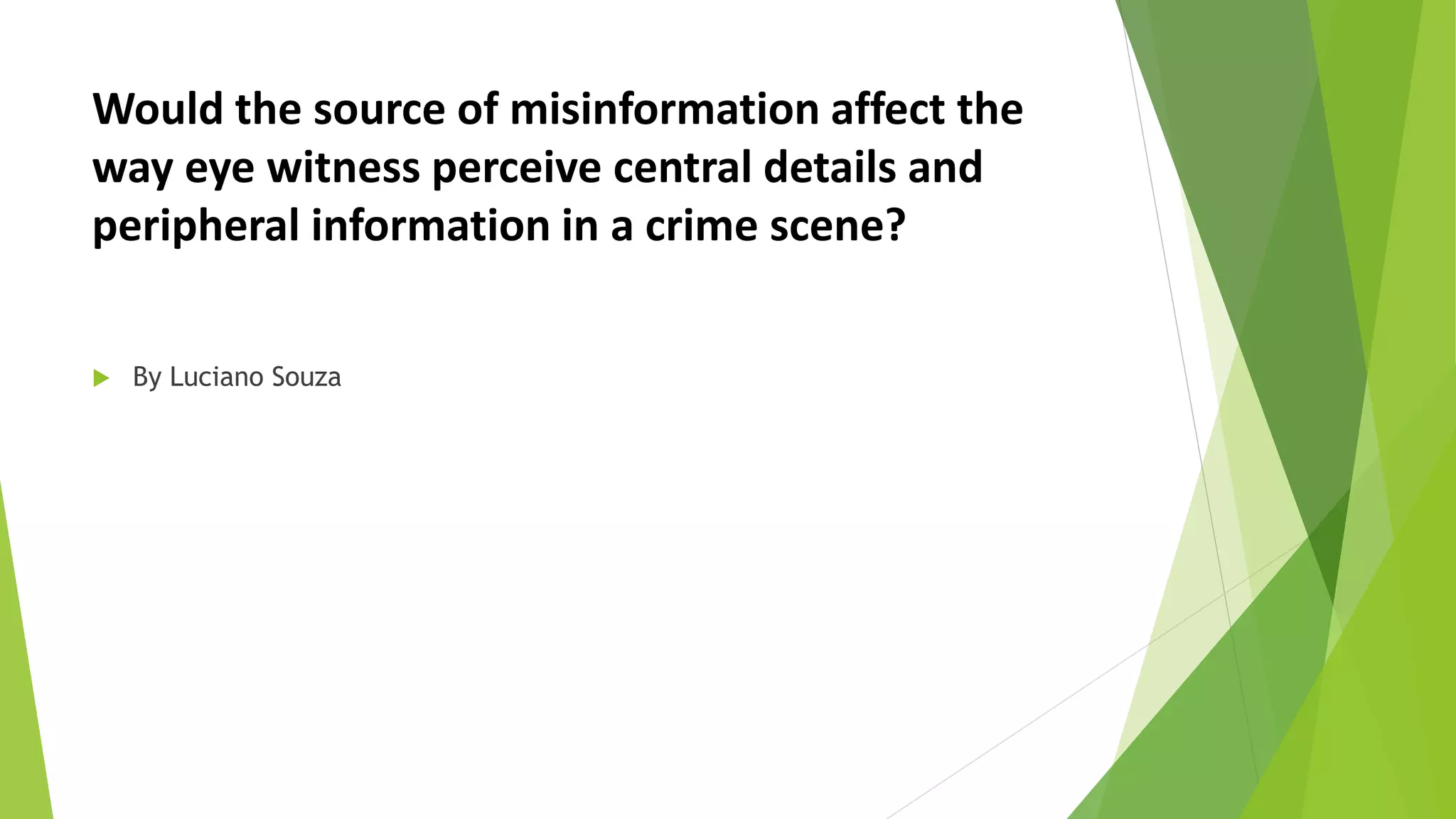 Eye witness perception | PPT