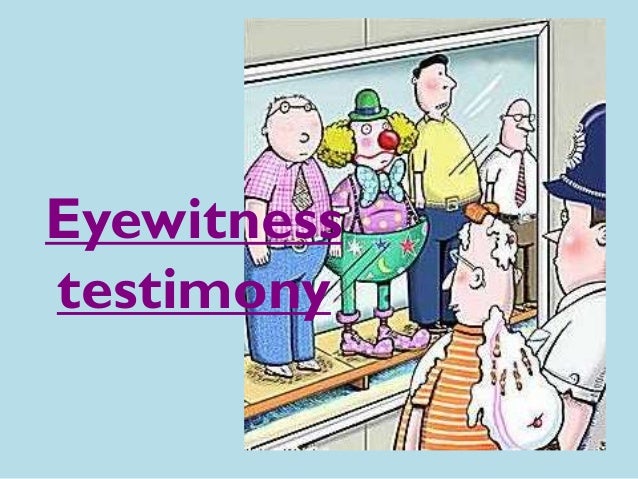 Eyewitness testimony
