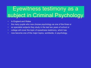EYEWITNESS TESTIMONY.ppt criminal psychol | PPT