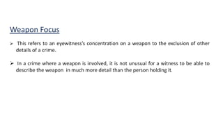 Eye witness testimony (theory)8.1 | PPTX