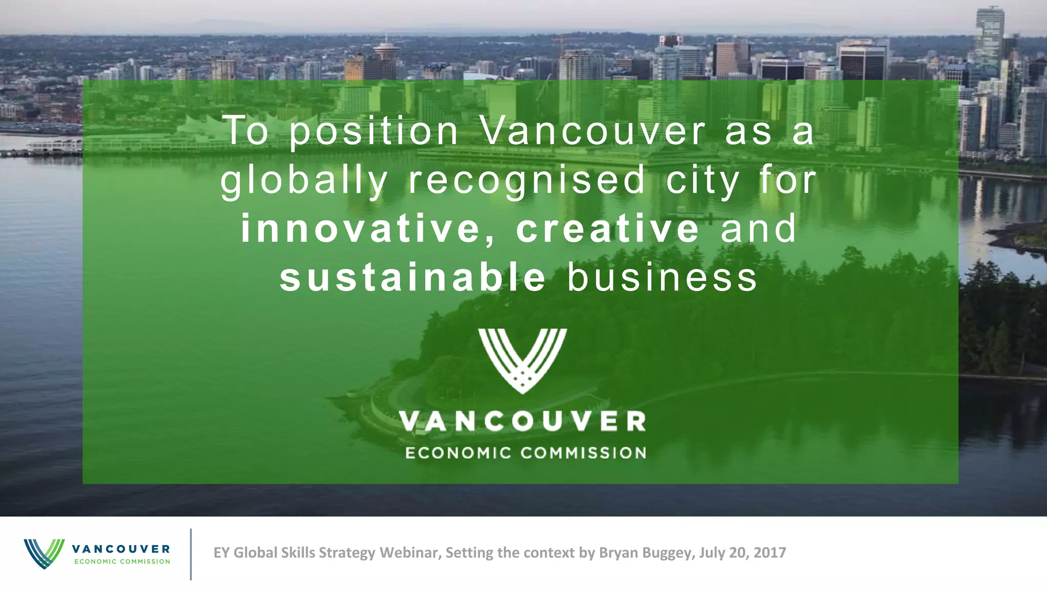 Vancouver Economic Commission Global Skills Strategy Overview | PPTX