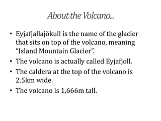 Eyjafjallajökull Icelandic Eruption 2010 | PPTX
