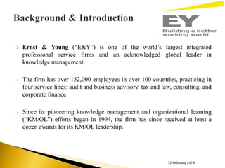 Knowledge Management at Ernst & Young ppt | PPTX
