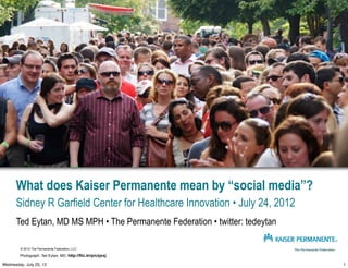 What does Kaiser Permanente mean by "social media"? | PDF