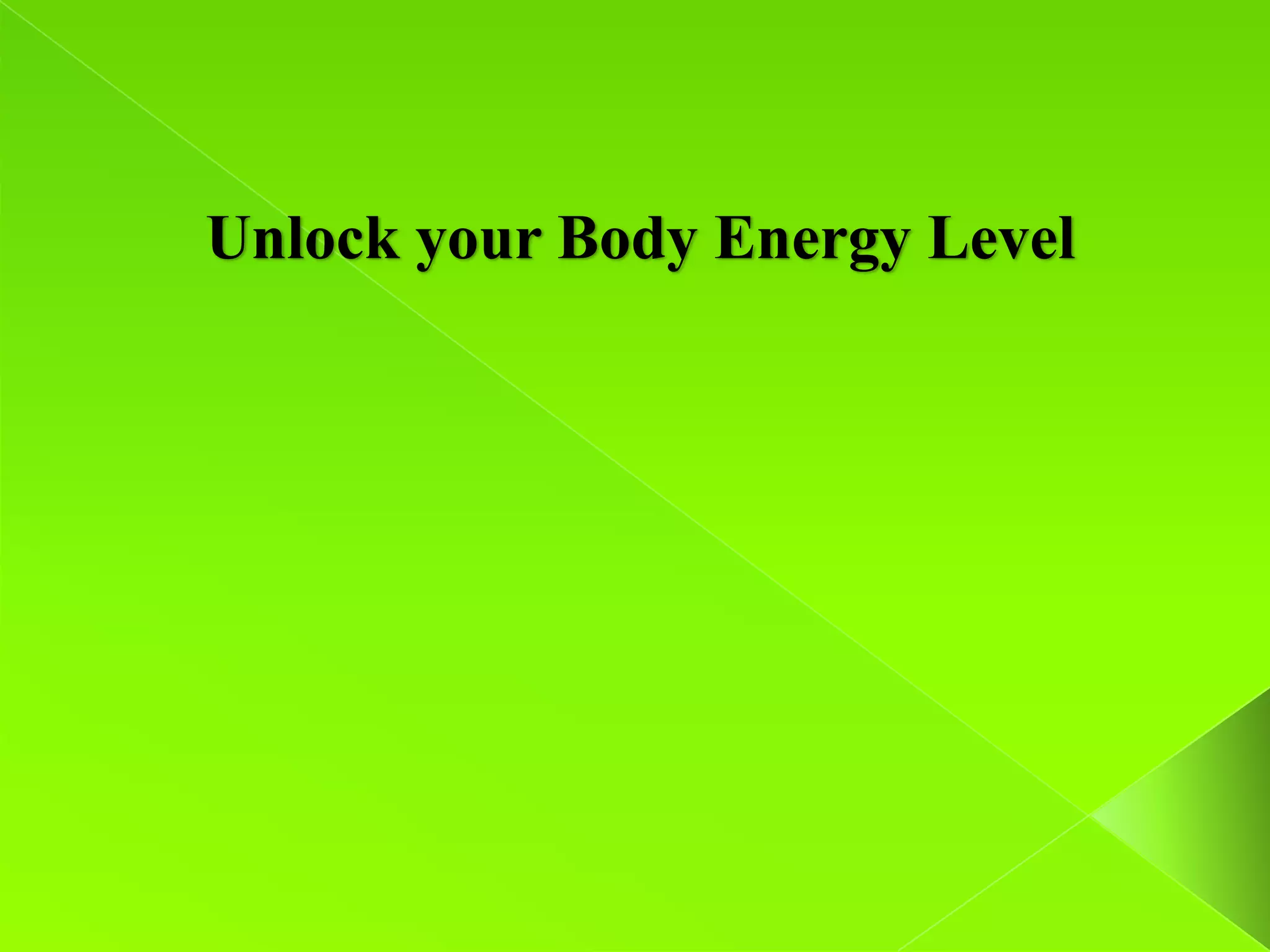 Unlock Your Body Energy Level With Green and Organic Supplement - EZ | PPTX