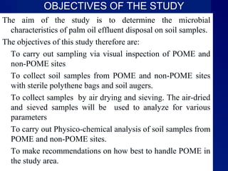 Effect of palm oil mill effluent on soil samples on the environment | PPT