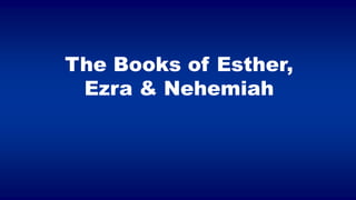 Old Testament Survey: Esther, Ezra & Nehemiah | PPTX