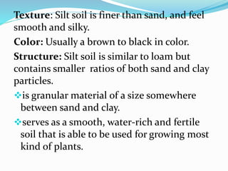 Characteristics Of Silt Soil