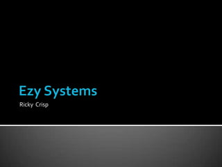 Ezy systems presentation | PPT