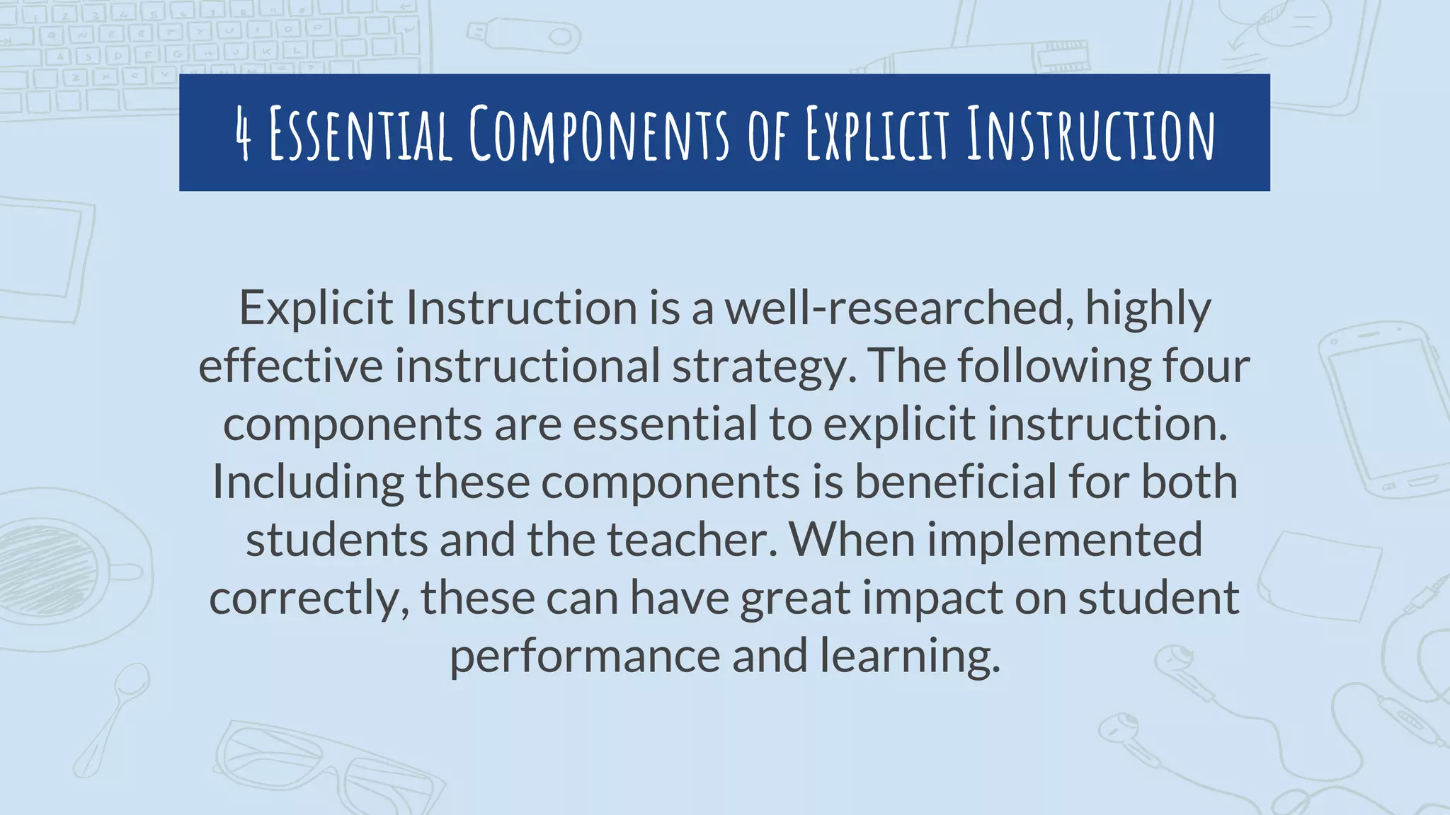 HLP #3 - 4 Essential Components of Explicit Instruction | PPTX