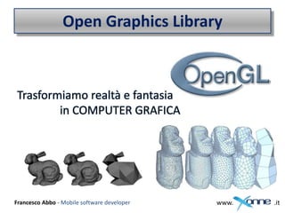 OpenGL e Realtà Aumentata | PPTX | Computing | Technology & Computing
