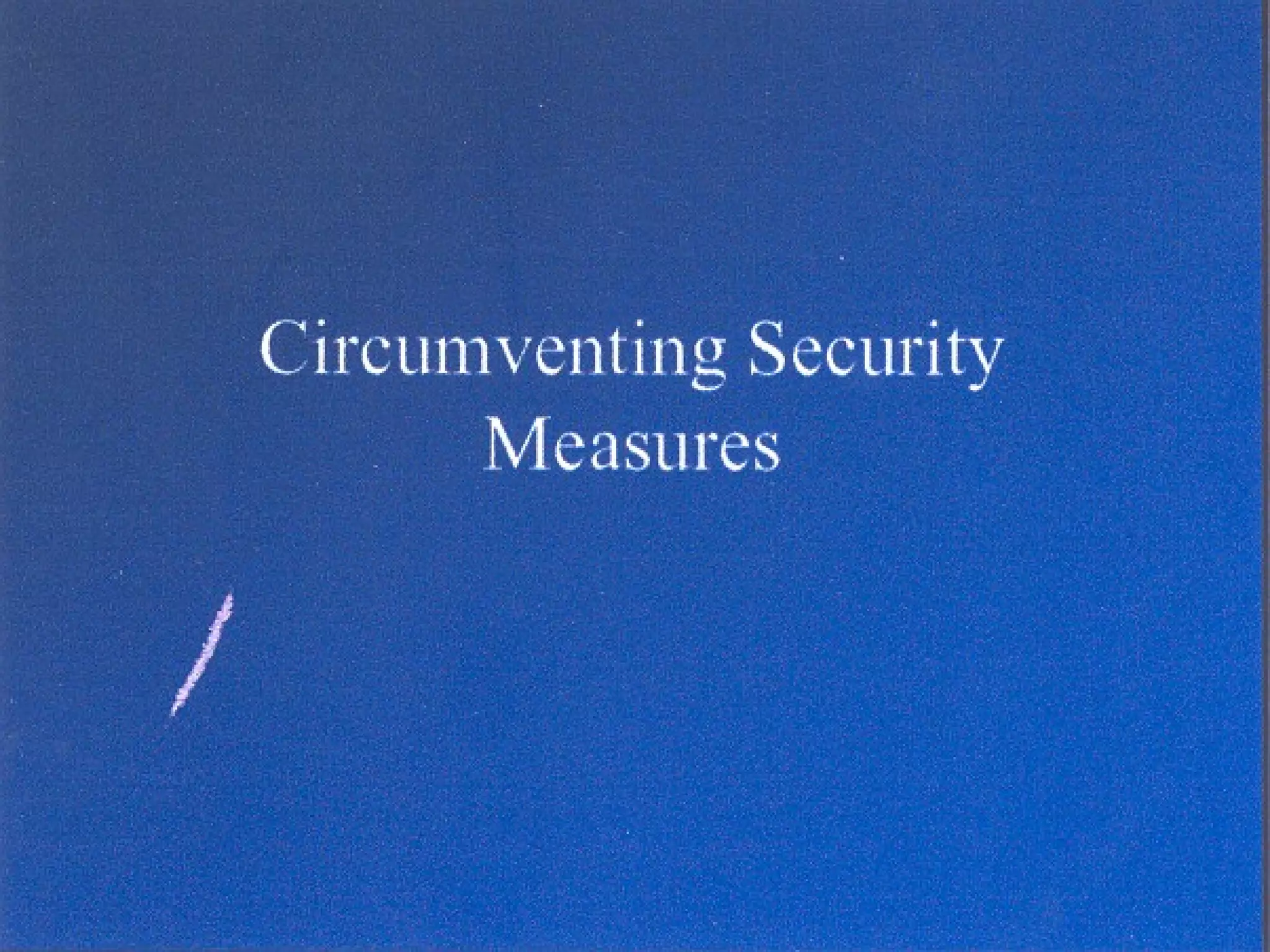 F. circumventing security | PPT