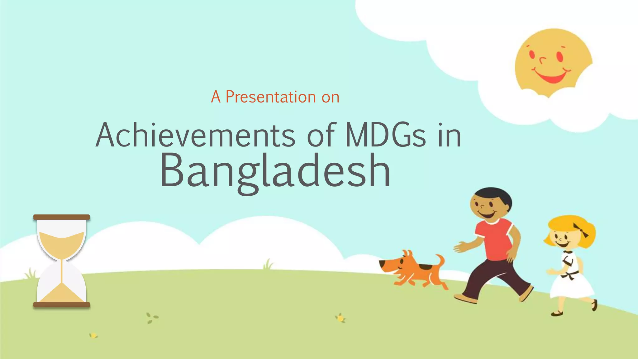 Achievements of MDGs in Bangladesh | PPTX